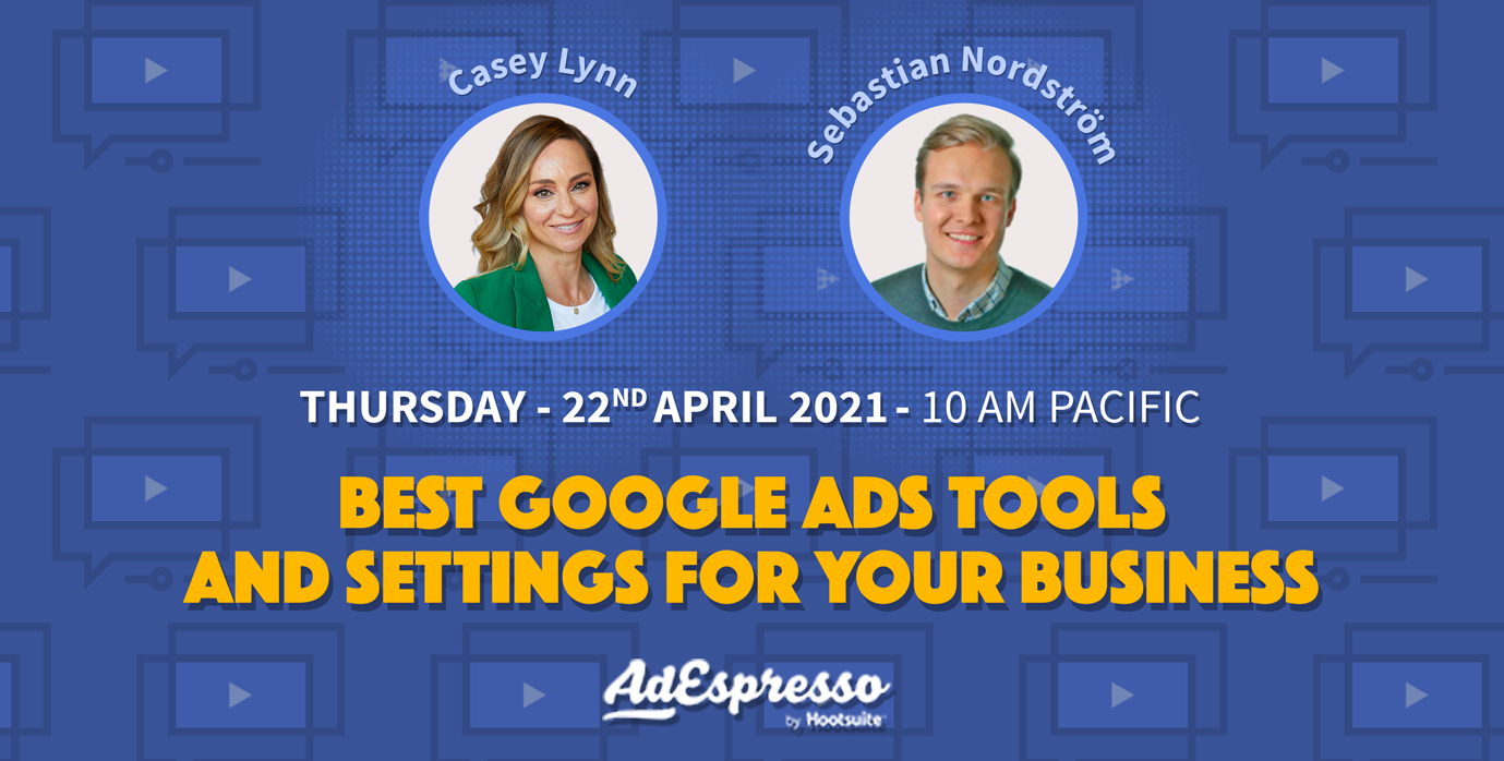 Best Google Ads Tools and Settings for Your Business